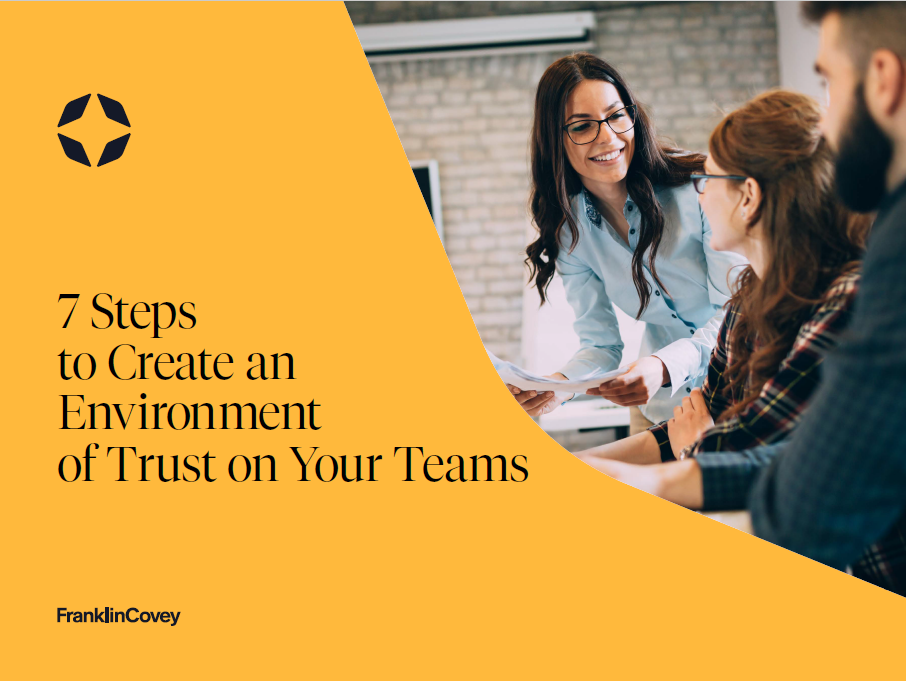 7 STEPS TO CREATE AN ENVIRONMENT OF TRUST ON YOUR TEAM GUIDE ...