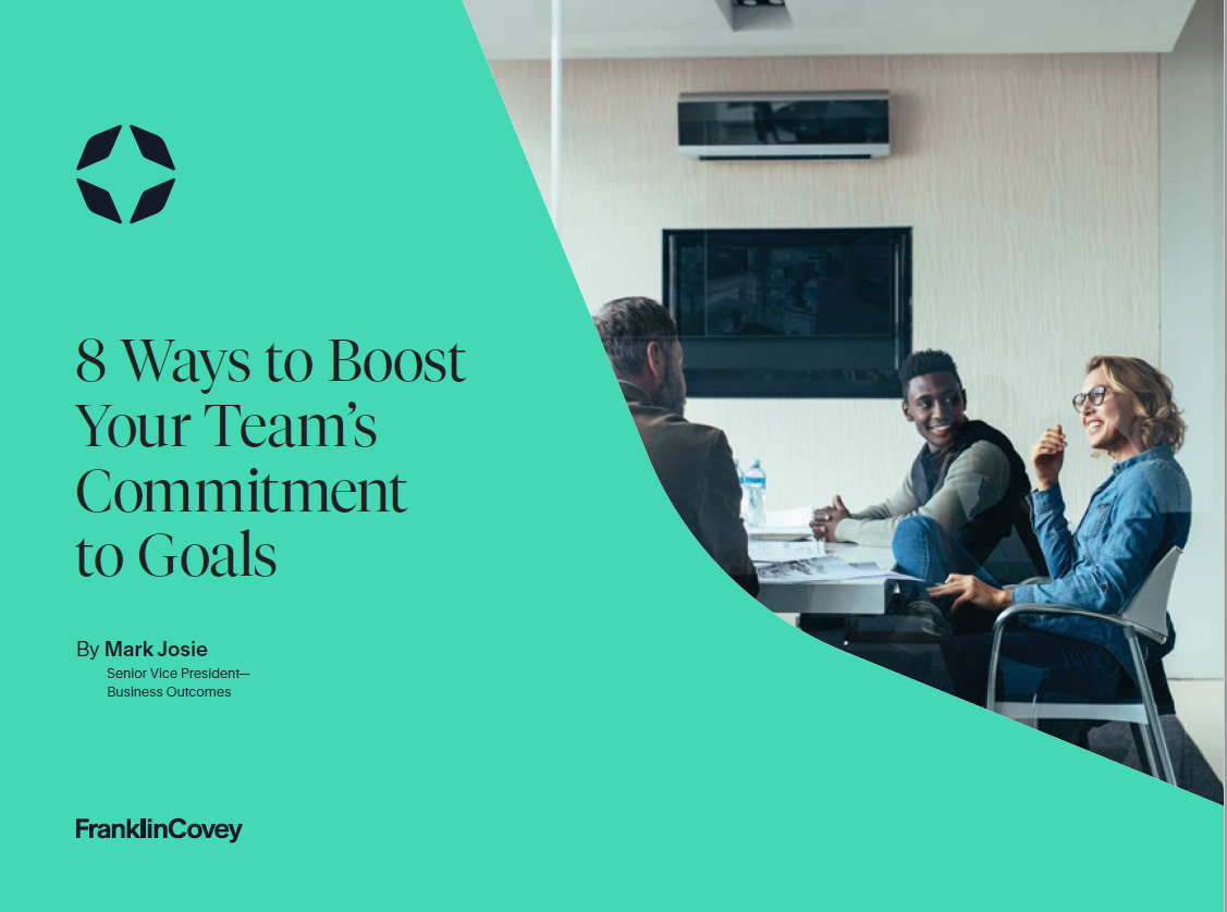 8 WAYS TO BOOST YOUR TEAM'S COMMITMENT TO GOALS GUIDE - FranklinCovey